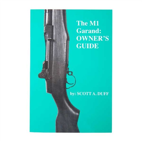 THE M1 GARAND OWNER'S MANUAL - Tactical Gear at GunBroker.com : 1131572546